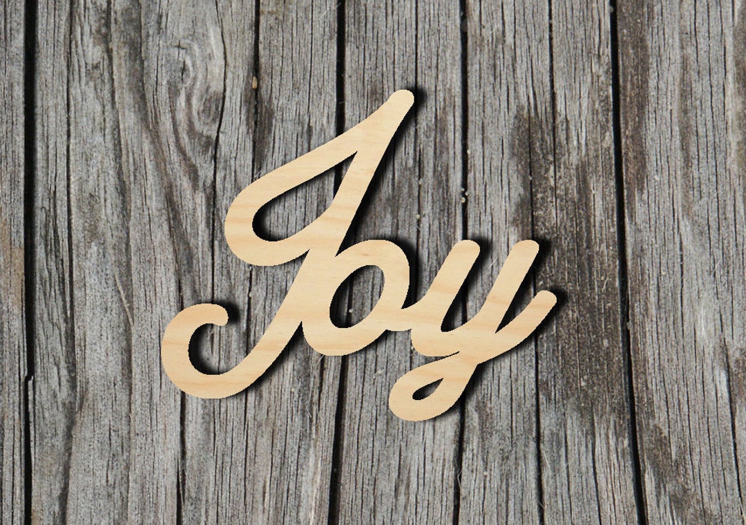 Joy Wood Sign - Laser Cut Unfinished Wood Cutout Shapes - Always Check ...