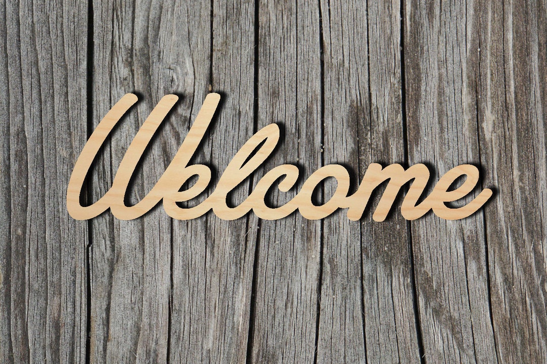 Welcome Wood Sign - Laser Cut Unfinished Wood Cutout Shapes - Always ...