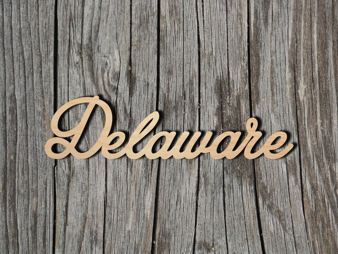 Delaware Wood Sign - Laser Cut Unfinished Wood Cutout Shapes - Always ...