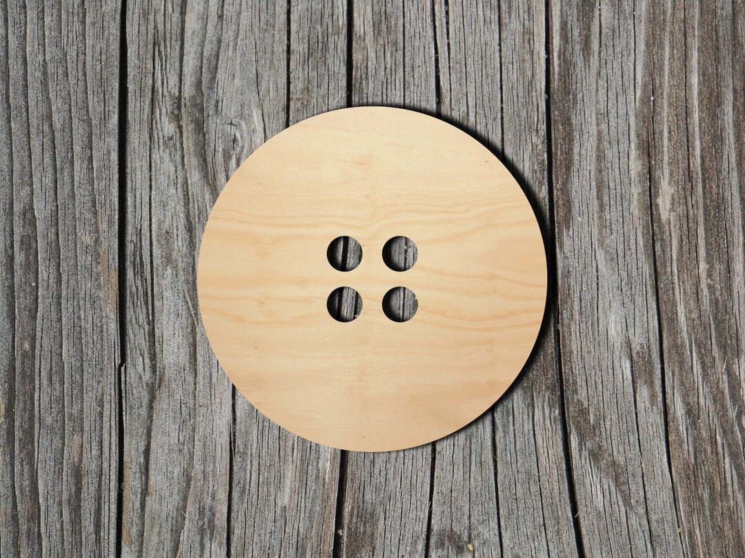 Button - Laser Cut Unfinished Wood Cutout Shapes - Always Check Sizes ...