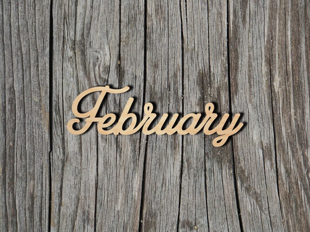 February Wood Sign - Laser Cut Unfinished Wood Cutout Shapes - Always ...