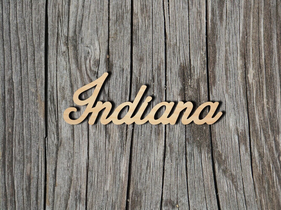 Indiana Wood Sign - Laser Cut Unfinished Wood Cutout Shapes - Always ...