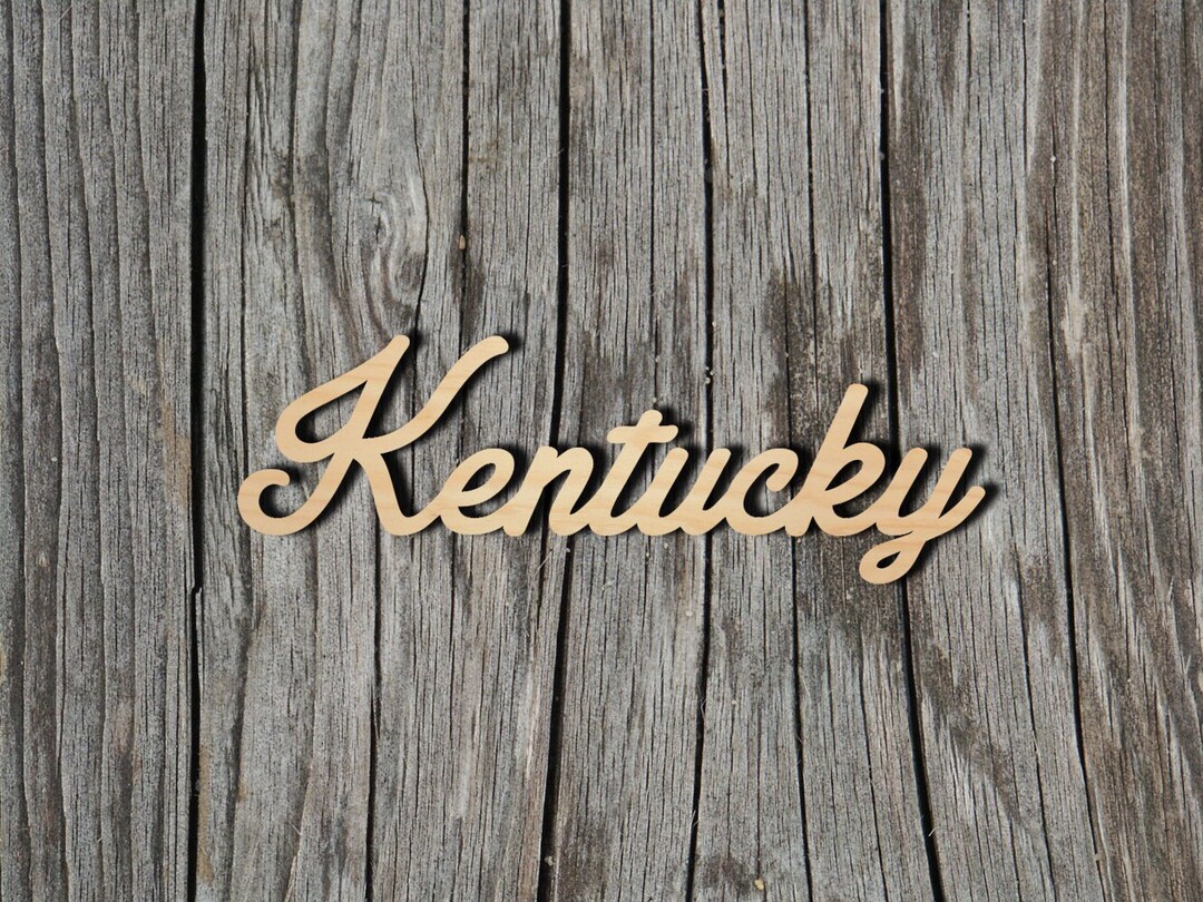Kentucky Wood Sign - Laser Cut Unfinished Wood Cutout Shapes - Always ...