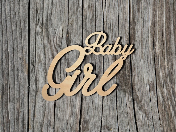 Baby Girl Wood Sign Multiple Sizes Laser Cut Unfinished - Etsy