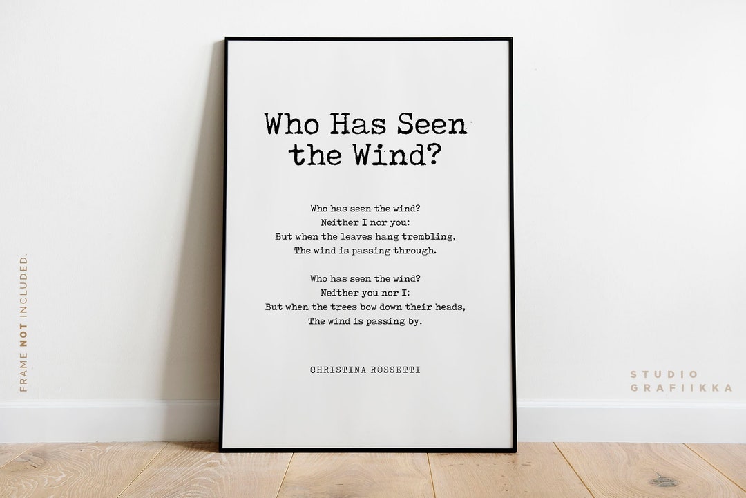 Who Has Seen the Wind - UNFRAMED Poster - Christina Rossetti - High ...