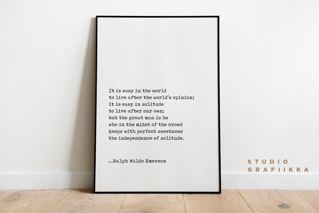 Ralph Waldo Emerson Quote Independence of Solitude Typography Print ...