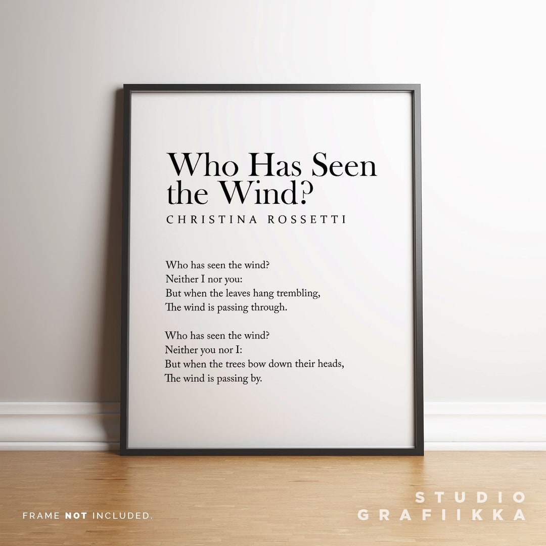 Who Has Seen the Wind? - UNFRAMED Poster - Christina Rossetti ...