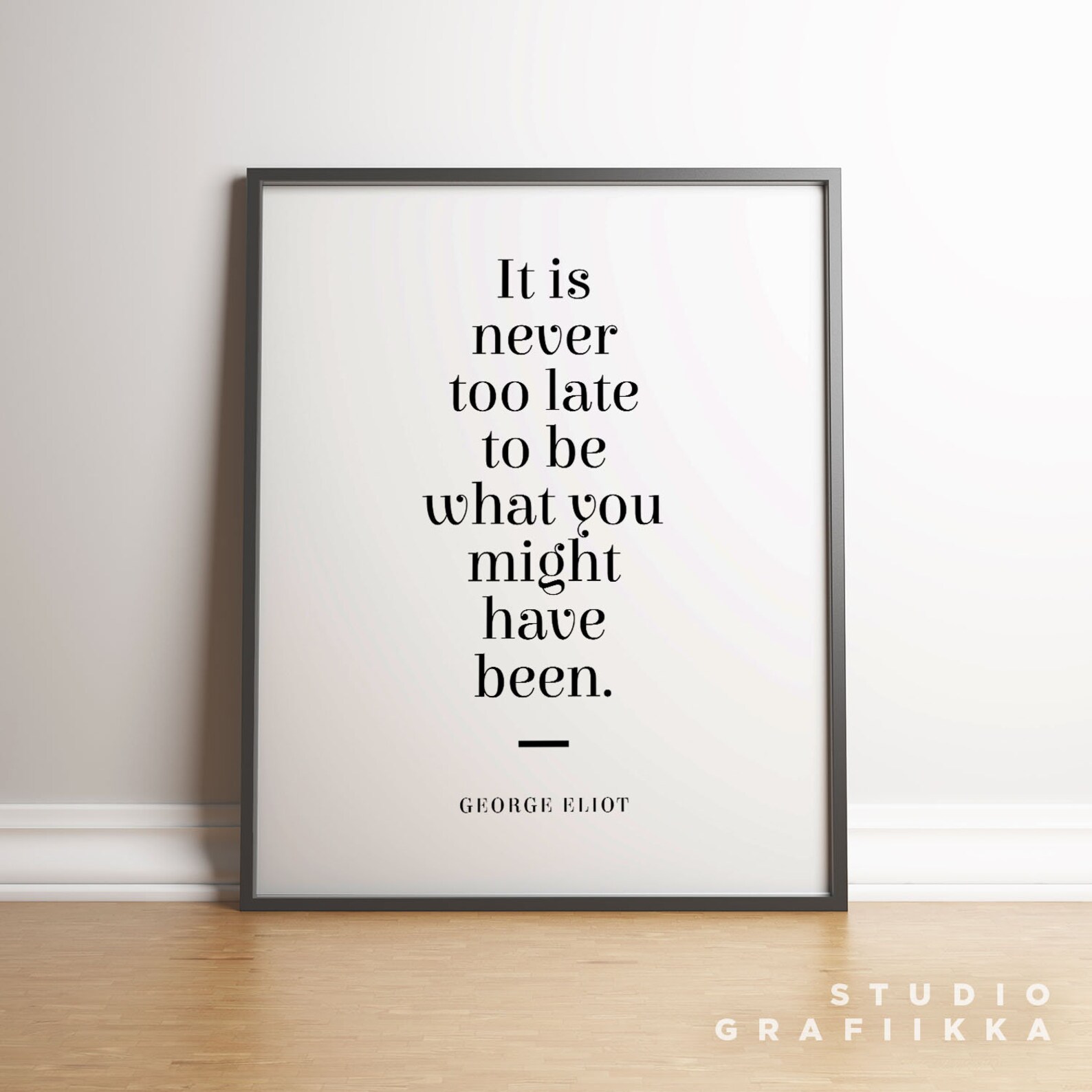George Eliot Quote Print Never Too Late 1 Motivational - Etsy