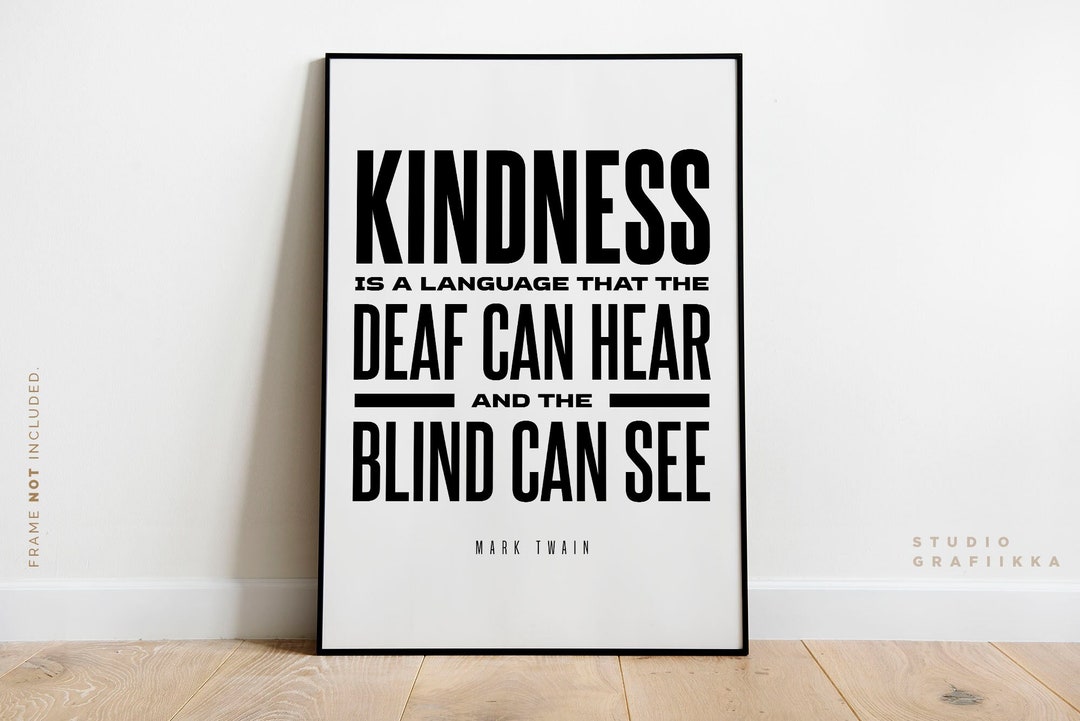 Kindness - Mark Twain Quote Print - Motivational Poster - UNFRAMED ...
