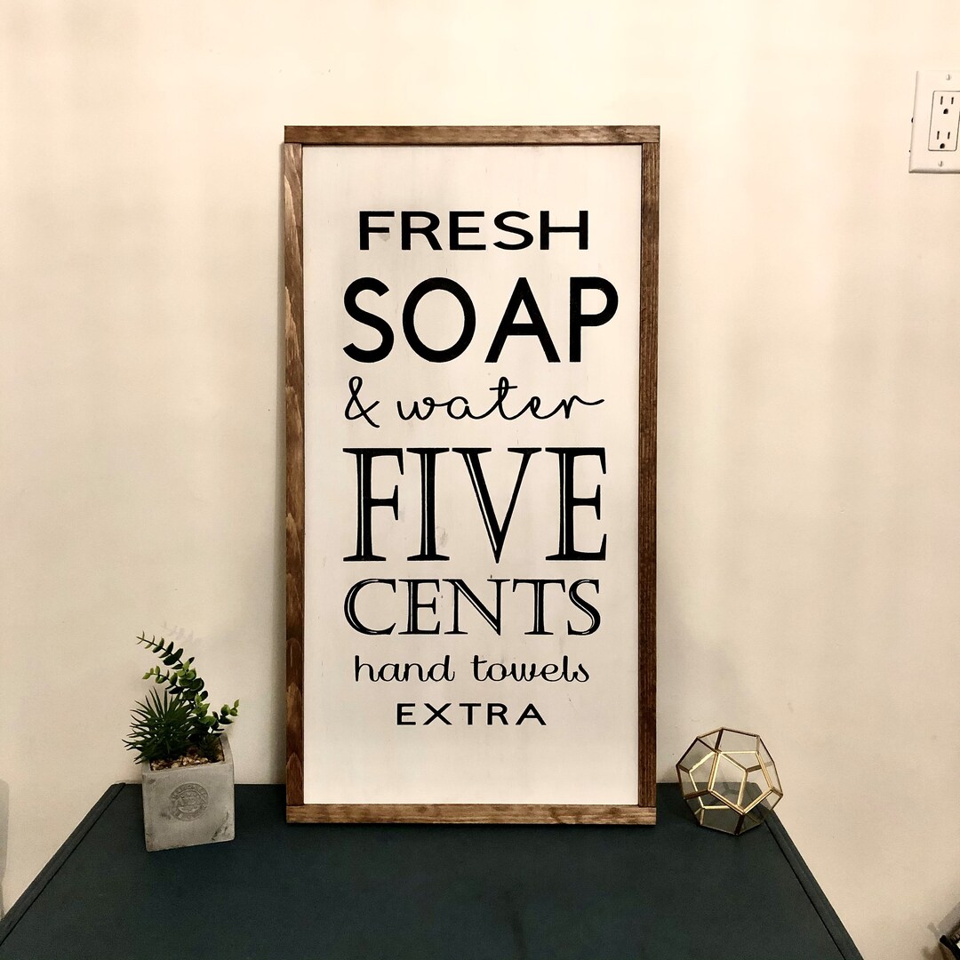 Fresh Soap & Water 5 Cents | Farmhouse Bathroom Wood Sign | Rustic Sign ...