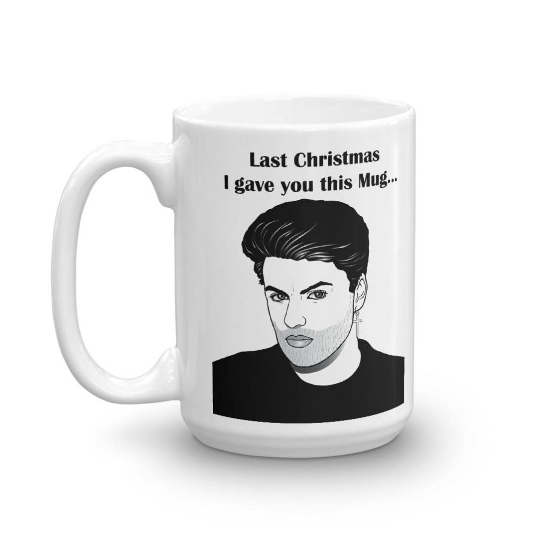 Last Christmas Funny Mug - Etsy