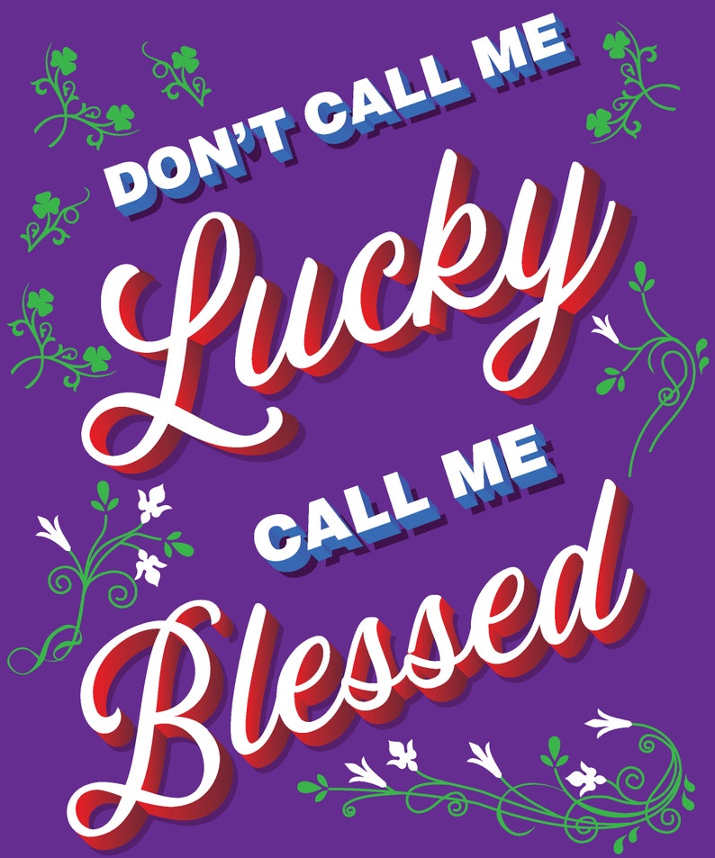 Don't Call Me Lucky, Call Me Blessed Short Sleeve T-shirt - Etsy