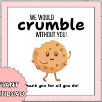 I Would Crumbl Without You Gift Tags-crumbl Cookie Tags - Etsy