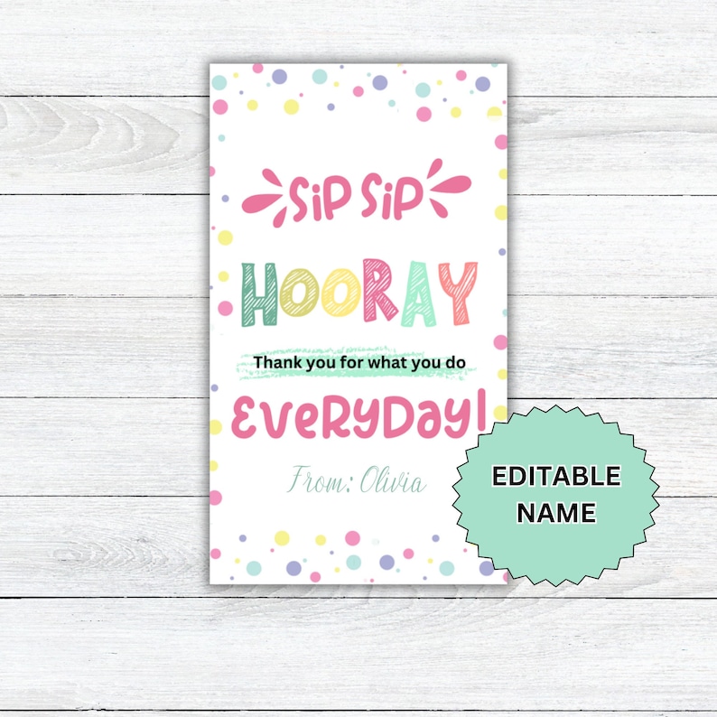 Editable SIP SIP Hooray Teacher Gift Tag, Teacher Appreciation Week ...