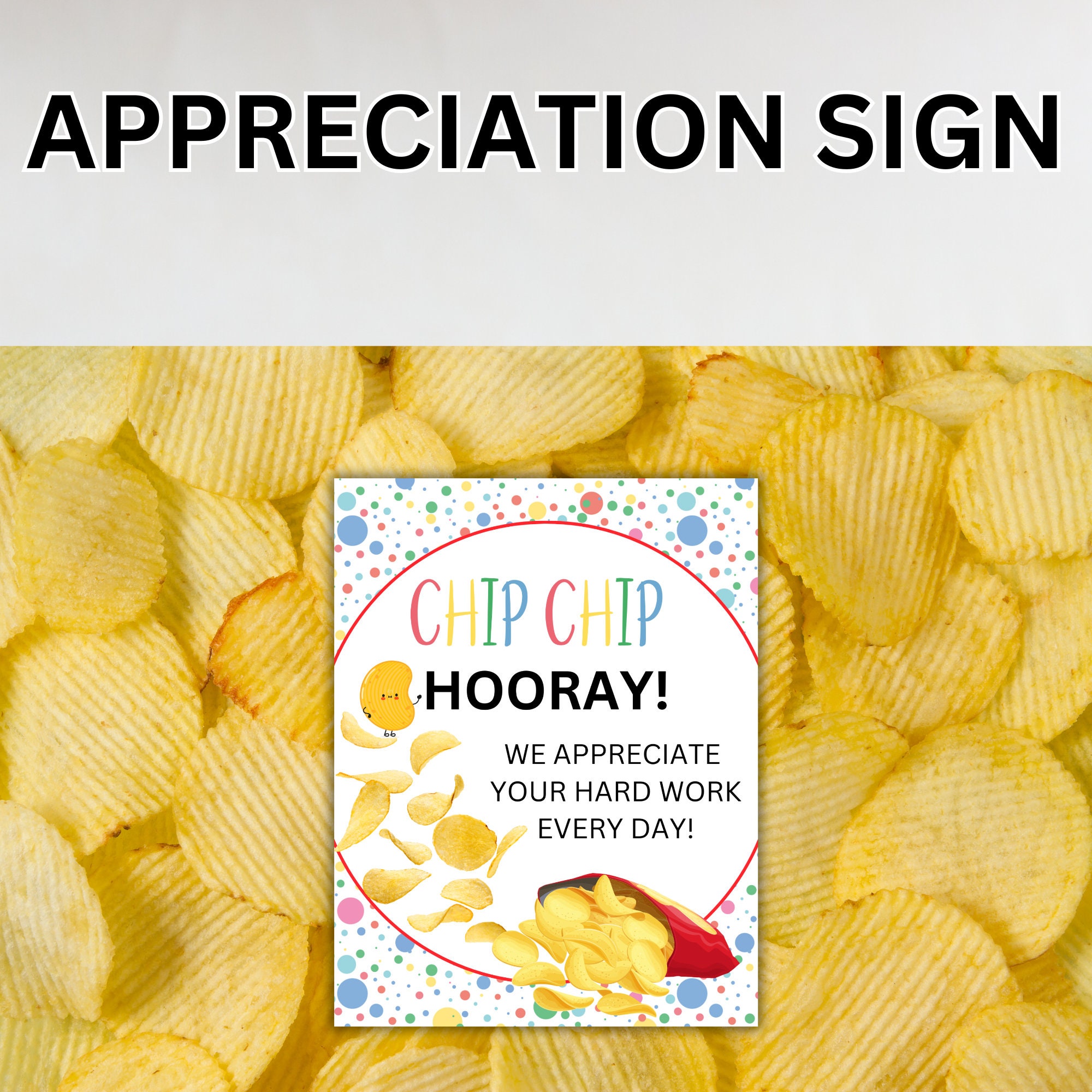 Chip Chip Hooray Appreciation Sign Chips Staff Employee Office Faculty ...