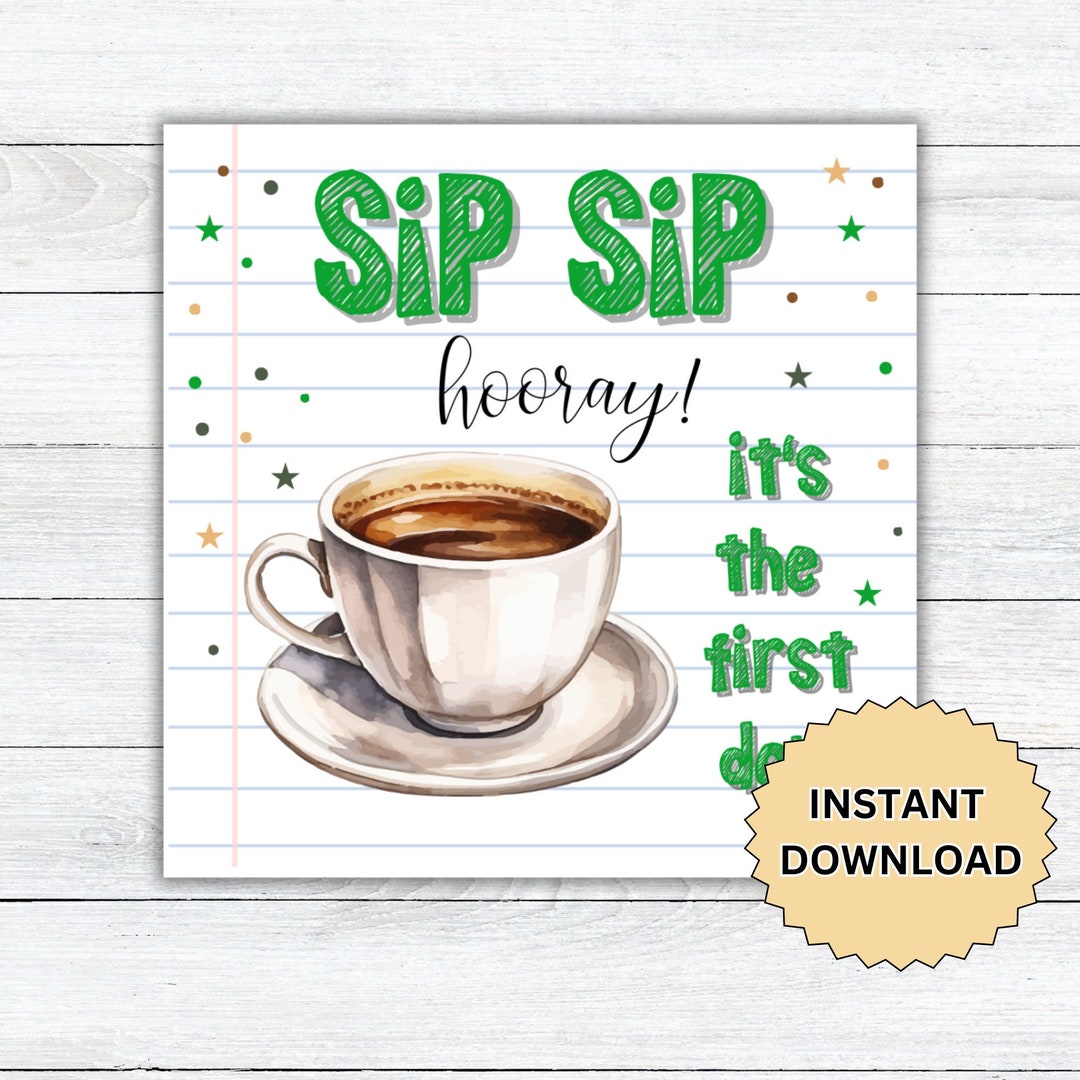 First Day of School Teacher Gift Tag, Sip Sip Hooray Coffee Gift Tag ...