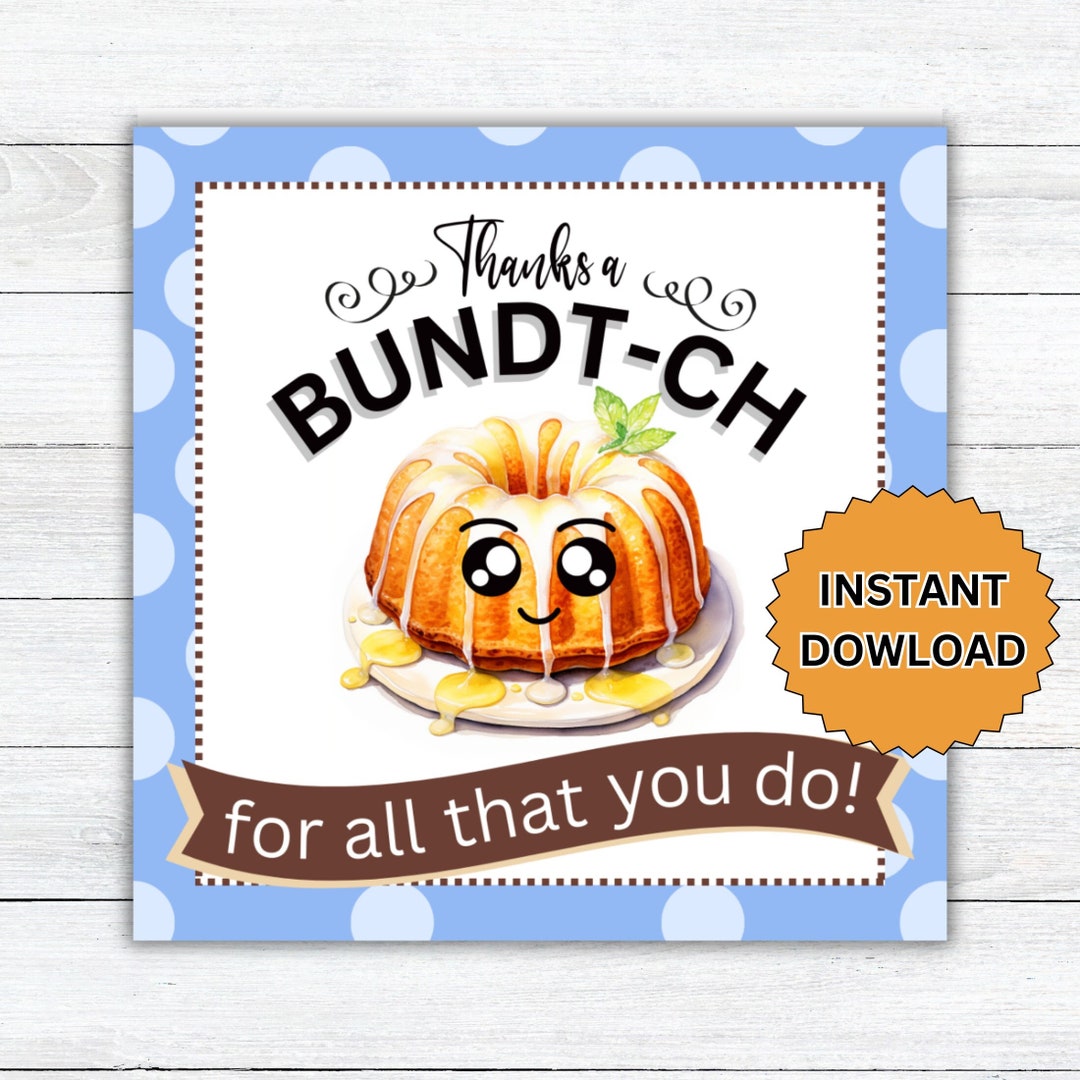 Appreciation Gift Tag, Thanks a Bundt-ch Teacher Appreciation Gift ...