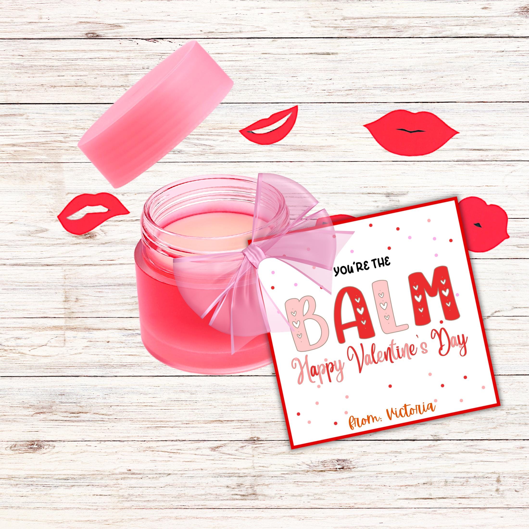 Lip Balm Valentines Tag, You're the Balm Tags, Tweens Teens Teachers ...