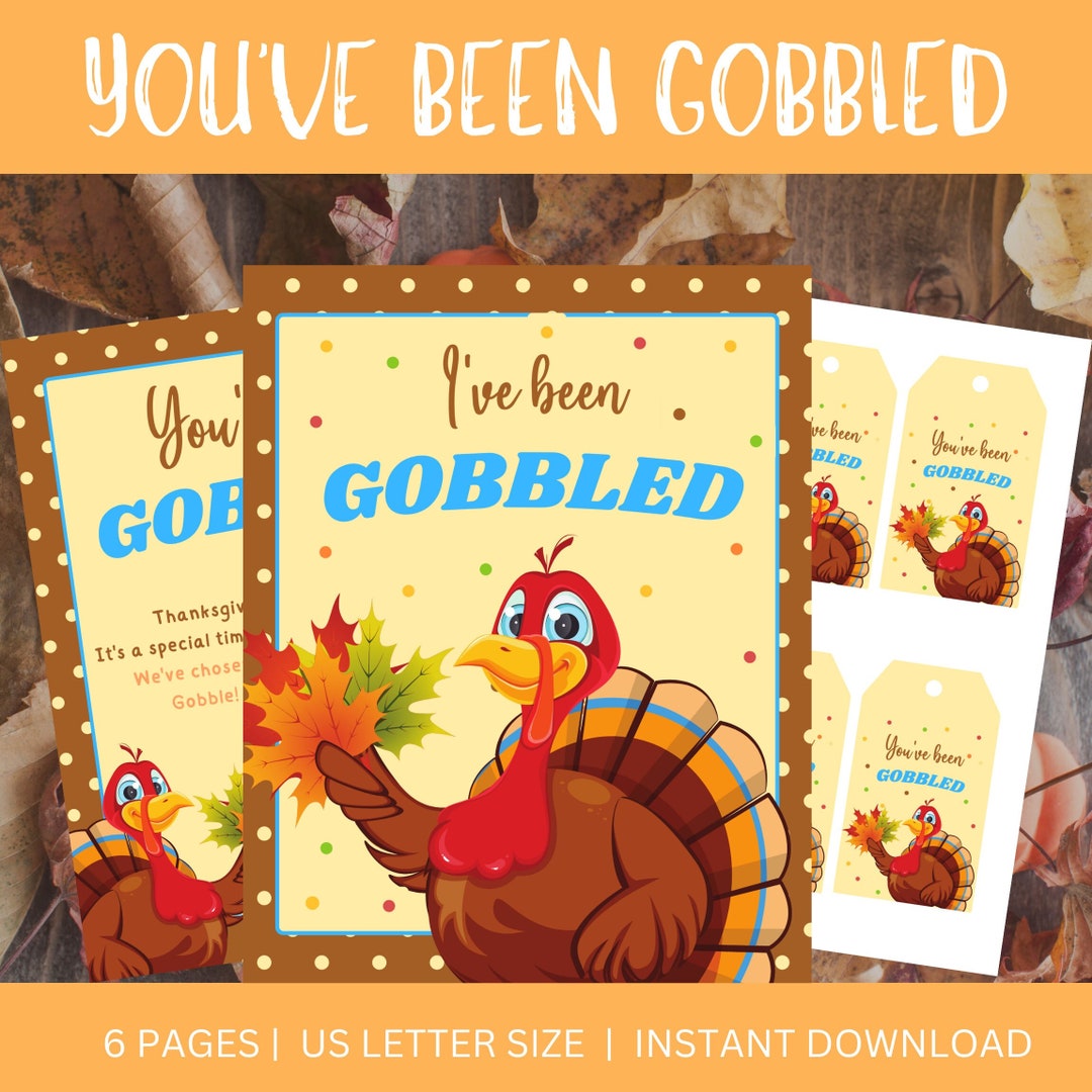 You've Been Gobbled Printable Bundle, We've Been Gobbled Kit, I've Been ...