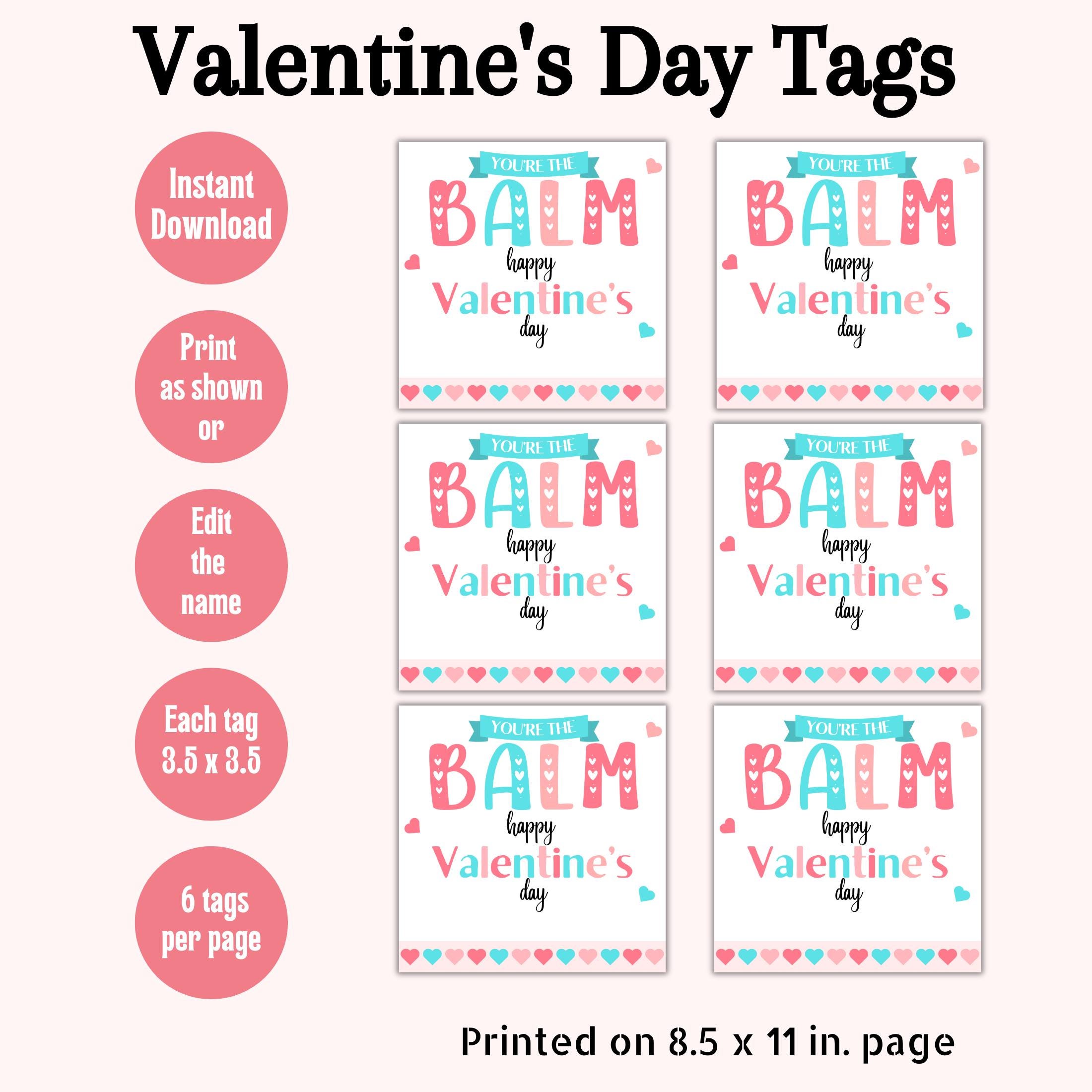 Lip Balm Valentines Tag, You're the Balm Tags, Tweens Teens Teachers ...