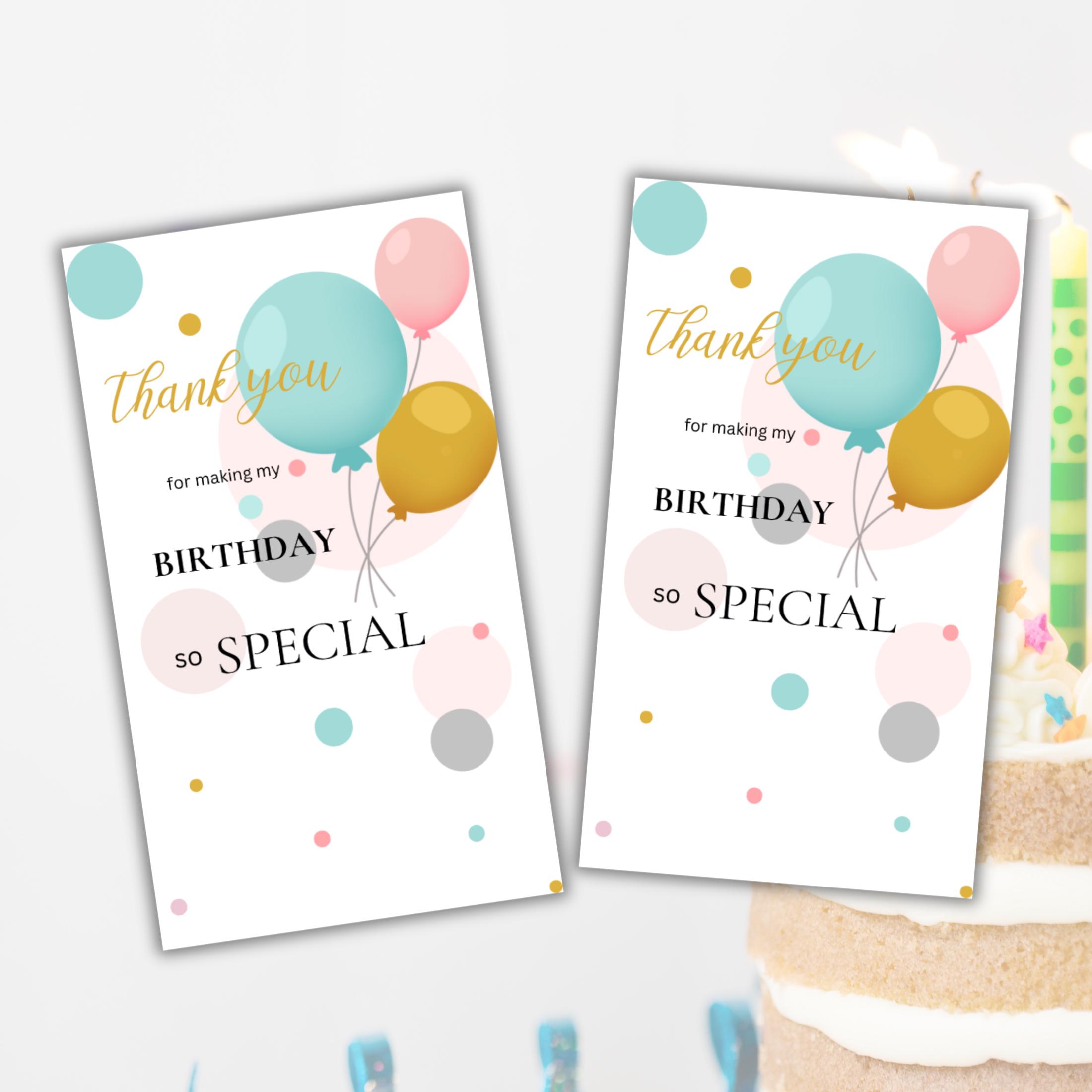 Editable Birthday Thank You Gift Tag, Thank You for Making My Birthday ...