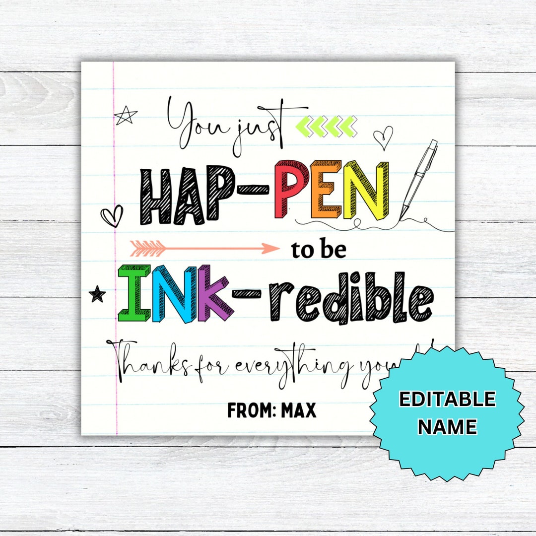 Editable Back to School Gift Tag, Ink-redible Pen Pencil Student Gift ...