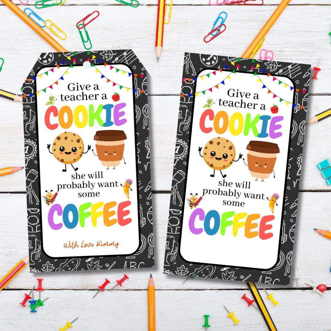 Teacher First Day of School Tags, Back to School Teacher Cookie Coffee ...