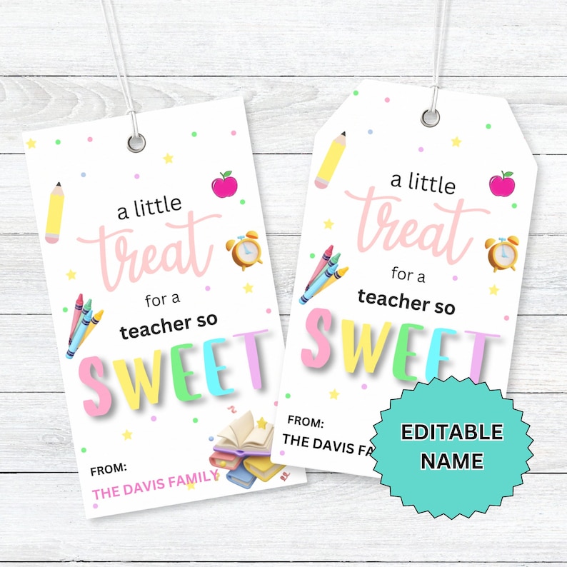 Editable Sweet Treat Teacher Gift Tag, Teacher Appreciation, End of ...