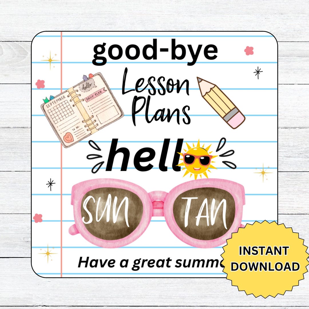 Goodbye Lesson Plan Hello Sun Tan Gift Tag, Teacher Appreciation, End ...