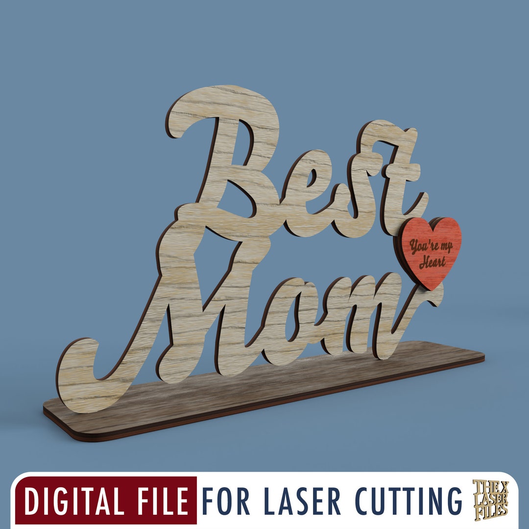 Best Mom Sign - Laser Cut File Svg Dxf Pdf Eps Ai DIGITAL FILE - Etsy