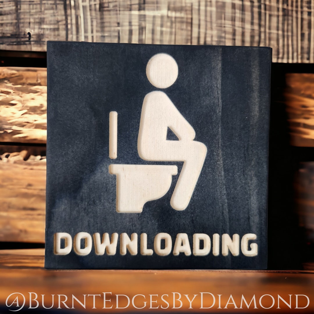 Downloading, Bathroom Sign, Toilet Topper, Shelf, Engraved, 5.5 X 5.5 ...