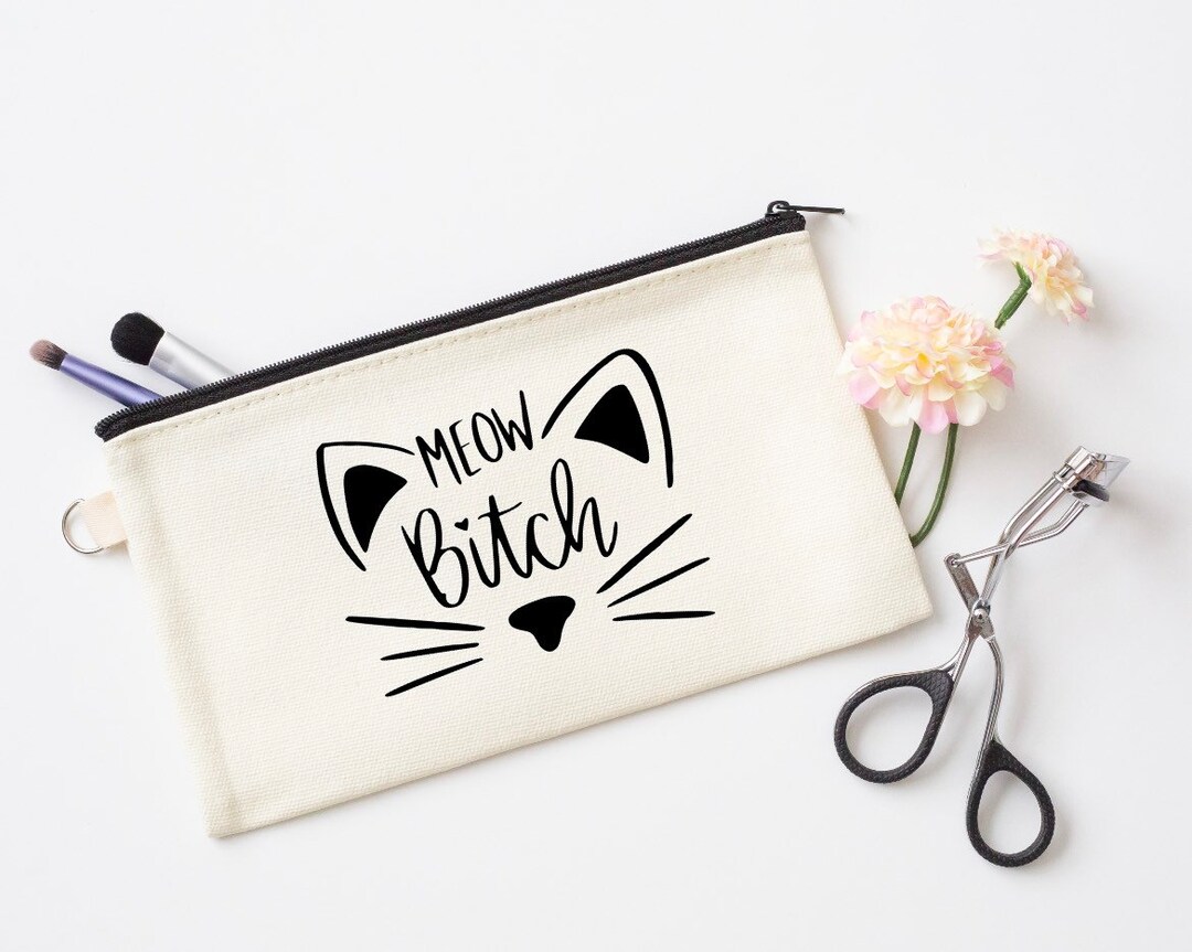 Meow Bitch Bag, Cat Cosmetic Case, Cat Makeup Case, Cat Travel Bag, Cat ...