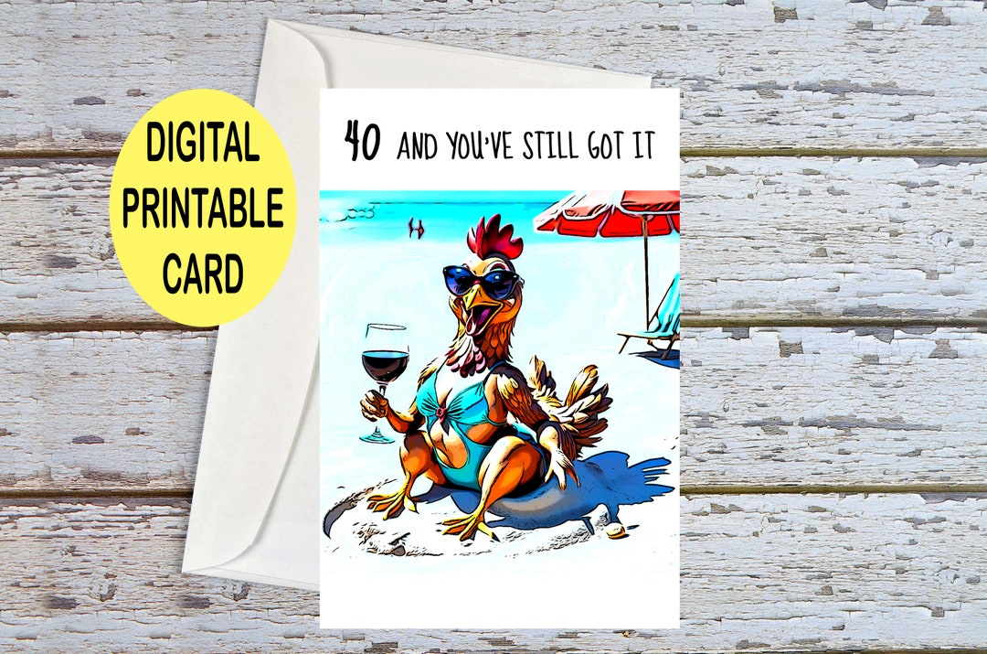 Printable 40th Birthday Card for Friend, Funny 40th Birthday Card for ...