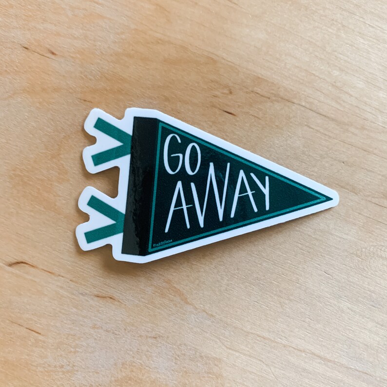 Go Away Pennant Banner Sticker for Laptop // Sticker for - Etsy