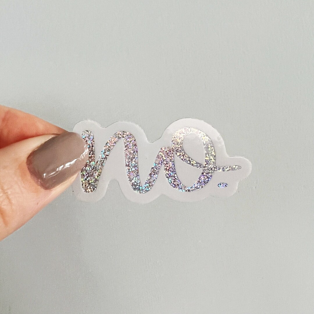 Glitter No Sticker, Small No Sticker, Holographic Vinyl Sticker ...