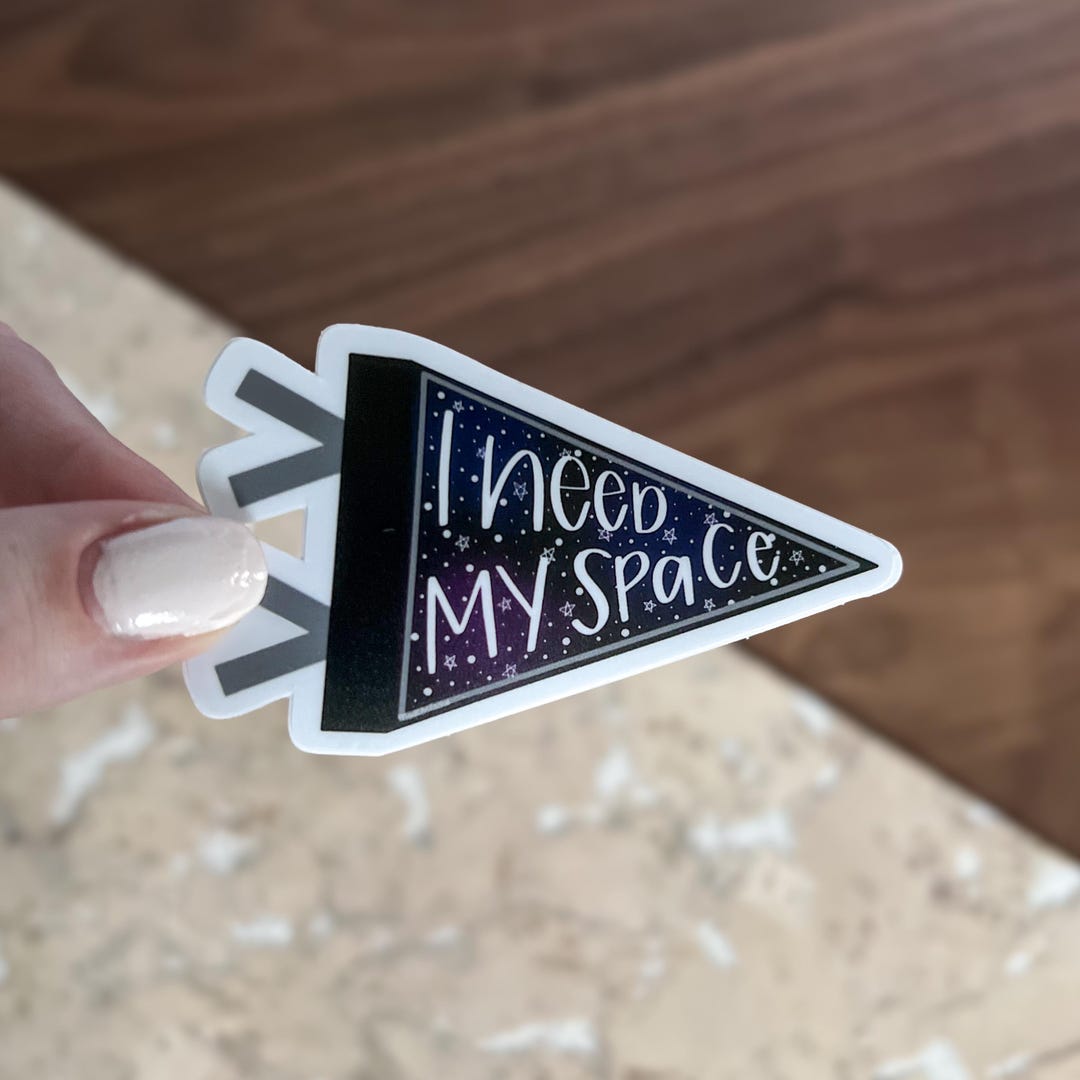 I Need My Space Sticker, Waterproof Funny Sticker for Water Bottle ...