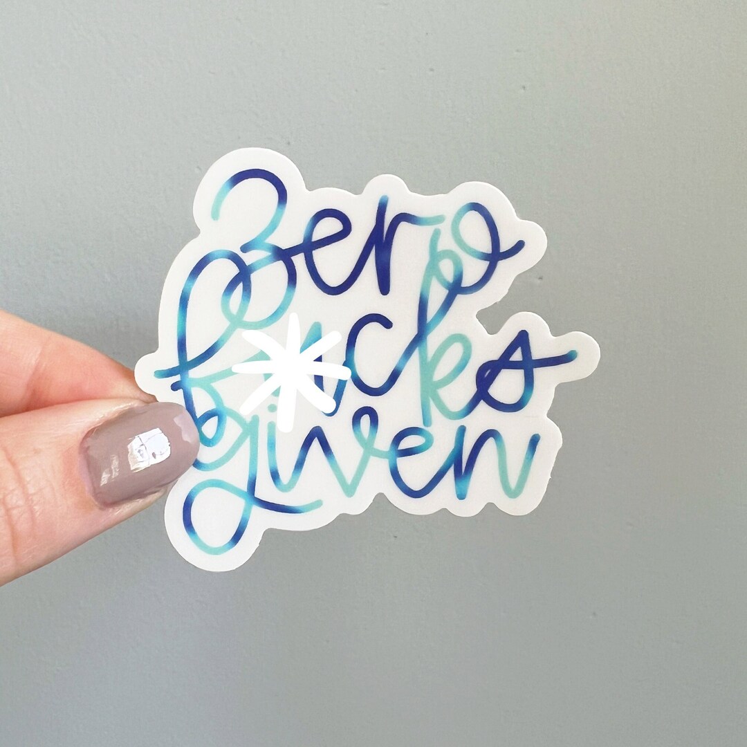 Zero Fs Given Waterproof Sticker, Zero Fs Sticker, Zero Fucks Given ...