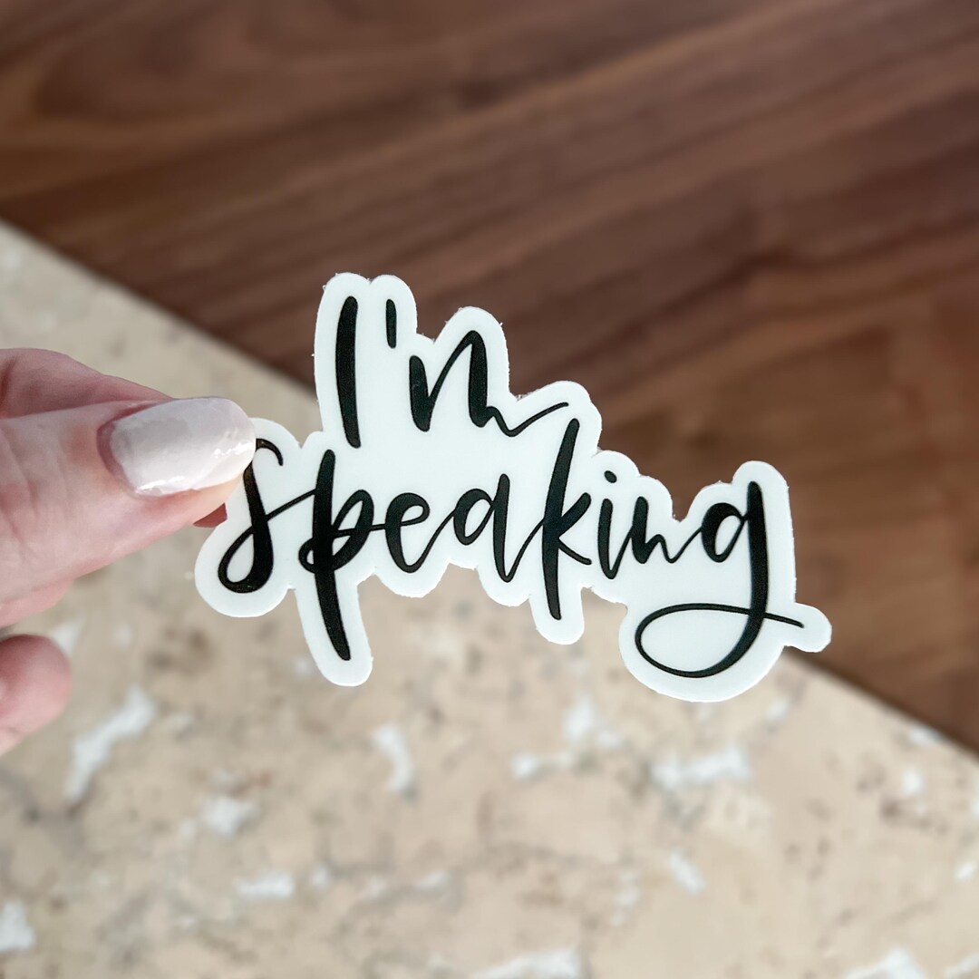 I’m Speaking Kamala Harris Waterproof Sticker: Women Empowerment ...
