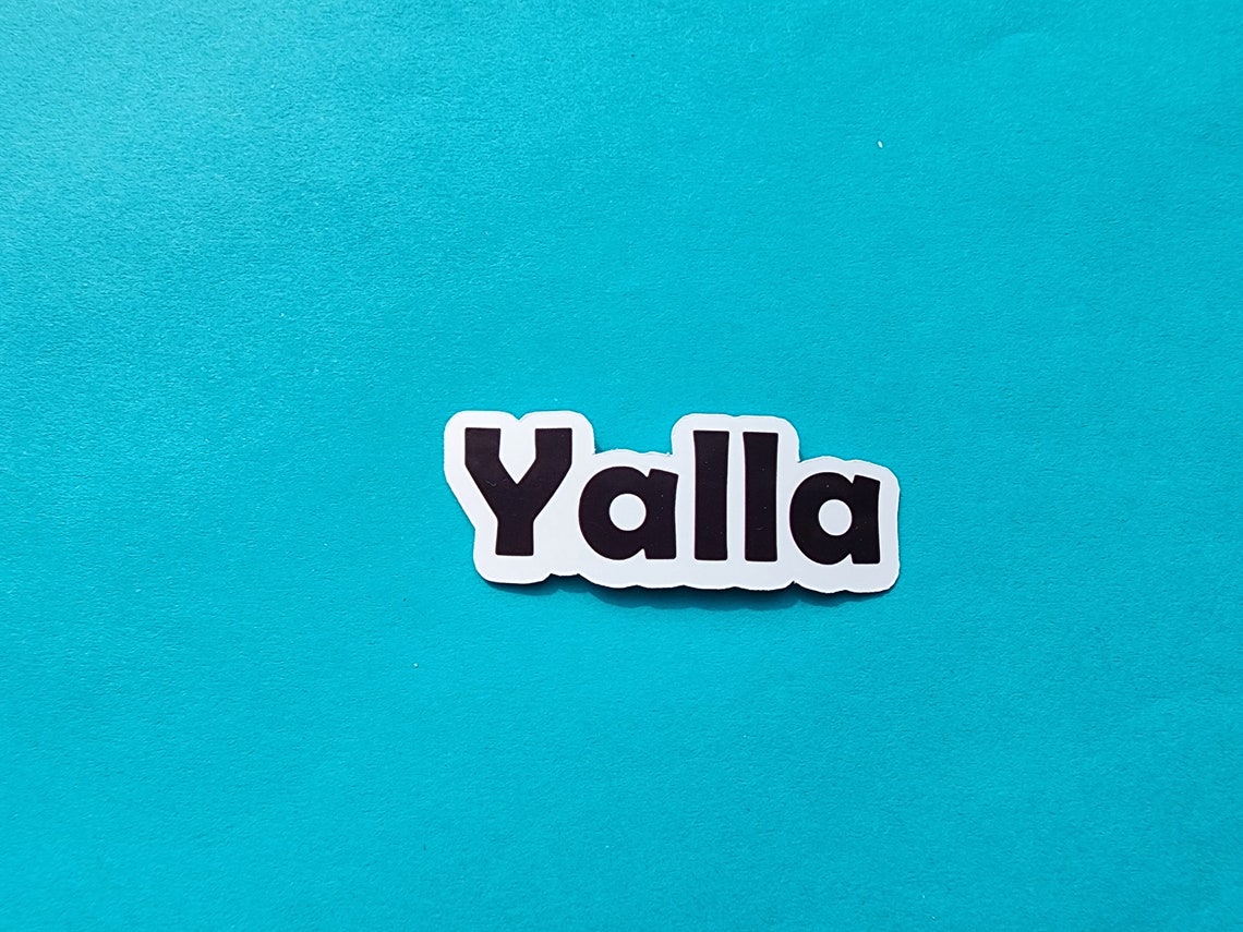 Yalla Sticker, Let's Go Sticker, Hebrew Israel Word Sticker, Arabic ...