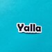 Yalla Sticker, Let's Go Sticker, Hebrew Israel Word Sticker, Arabic ...