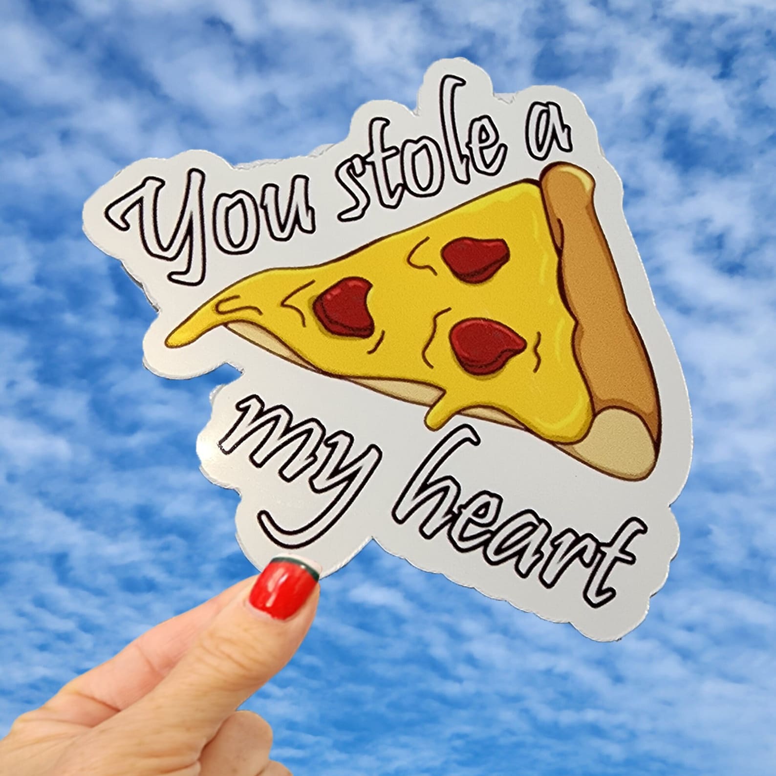 You Stole A Pizza My Heart Sticker, Stole A Piece of My Heart Sticker ...