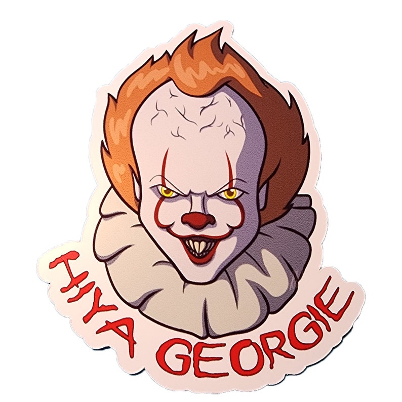 Pennywise IT Hiya Georgie Sticker, IT Sticker, Pennywise Sticker, Hi ...