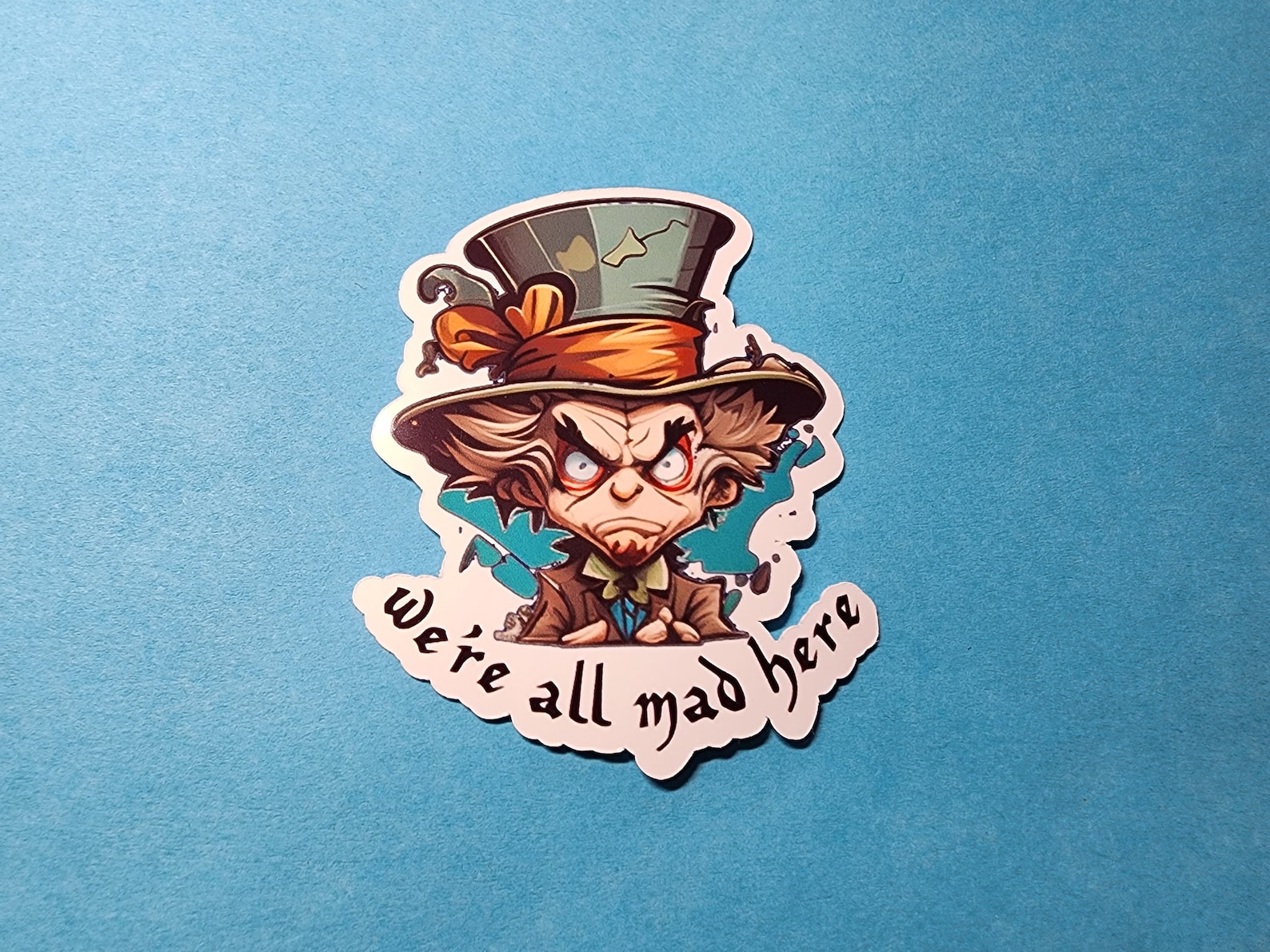 We're All Mad Here Sticker, Mad Hatter Sticker, Alice in Wonderland ...