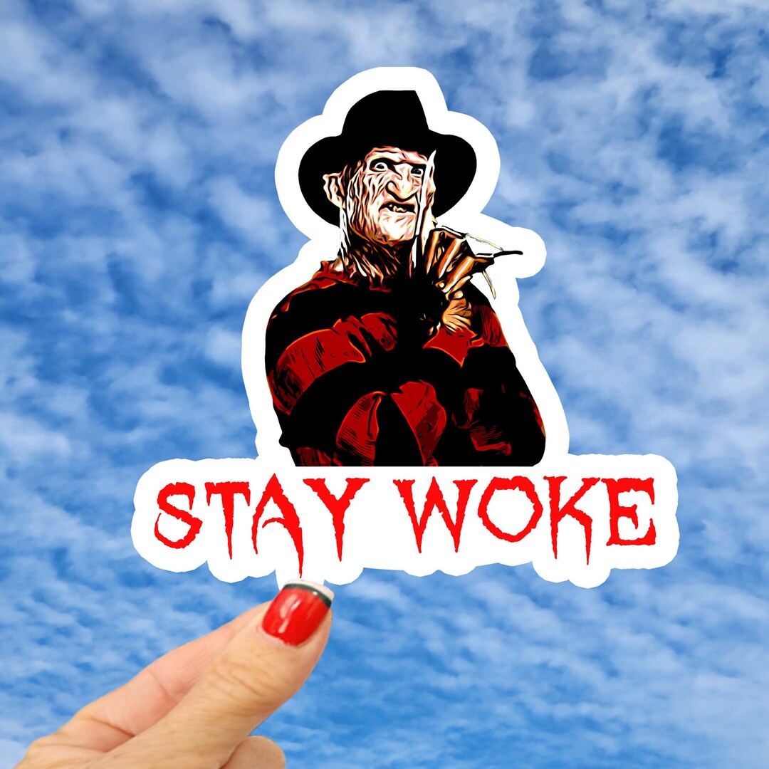 Freddy Krueger Stay Woke Sticker, Nightmare on Elm Street Sticker ...