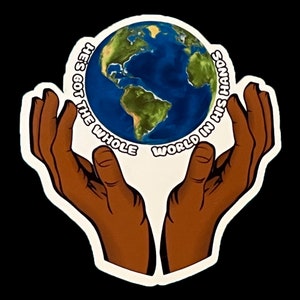He's Got the Whole World in His Hands Sticker, Hands Holding Globe ...