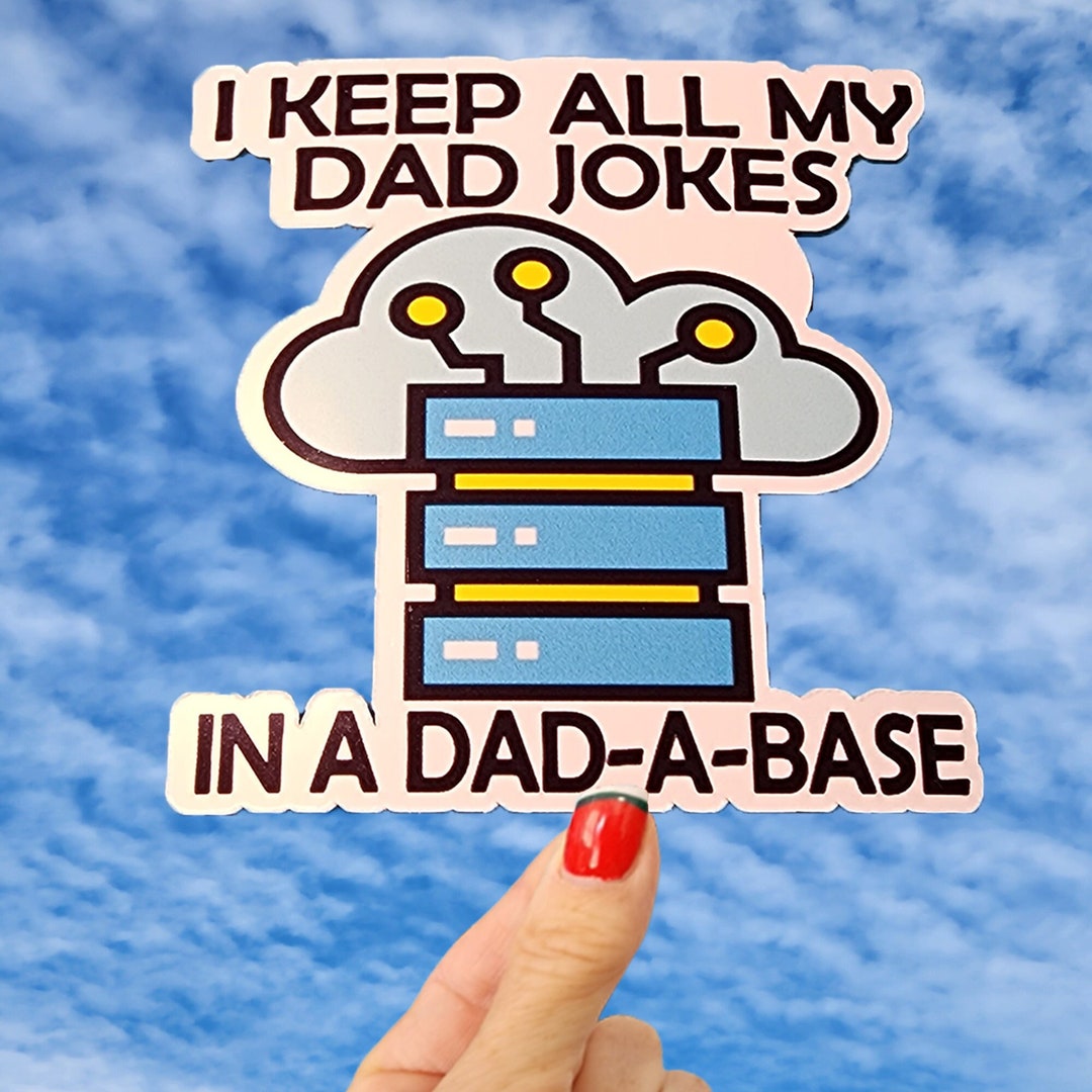 Keep Dad Jokes in Dad A Base Sticker, Dad Jokes Sticker, Funny Dad ...