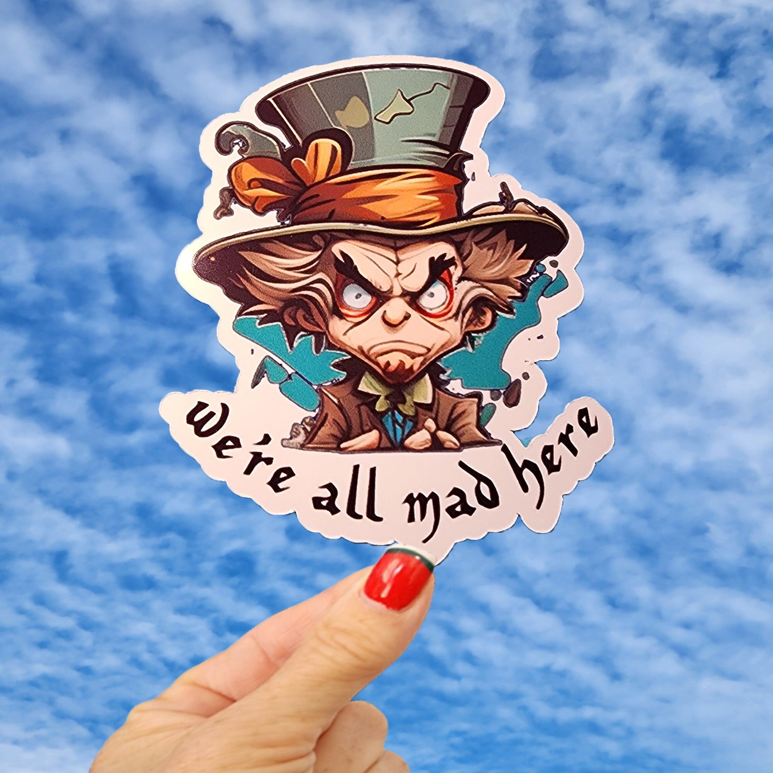 We're All Mad Here Sticker, Mad Hatter Sticker, Alice in Wonderland ...