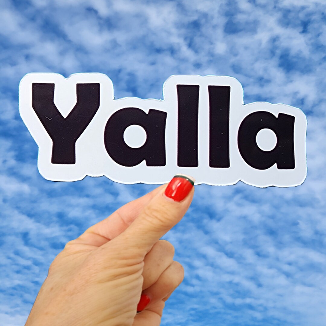 Yalla Sticker, Let's Go Sticker, Hebrew Israel Word Sticker, Arabic ...