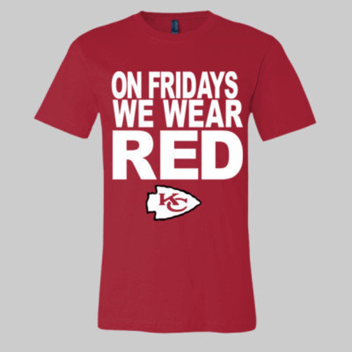 On Fridays We Wear Red KC Chiefs T Shirt | Etsy