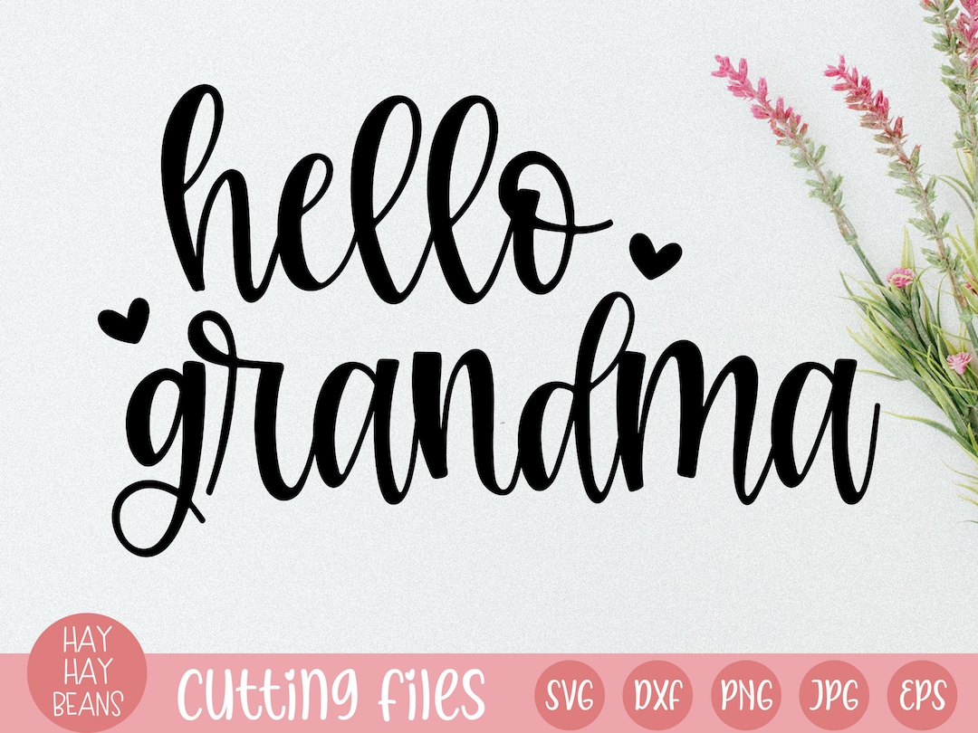 Hello Grandma Svg | Pregnancy Announcement Svg | Baby Announcement Svg ...